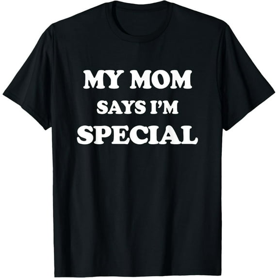 Exquisite and comfortable-Funny My Mom Says I'm Special for Sons and ...