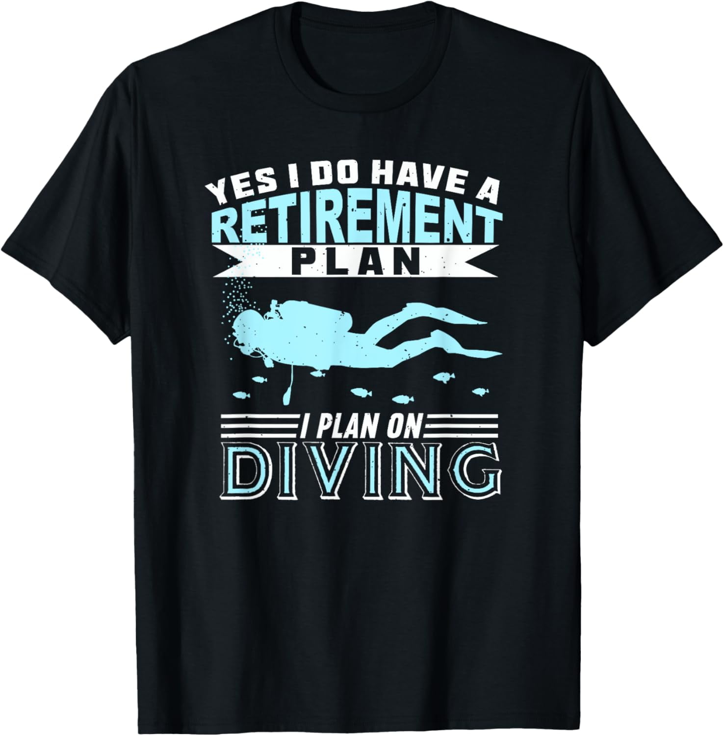 Exquisite and comfortable-I Plan On Diving Retirement Plan Diver Gift ...