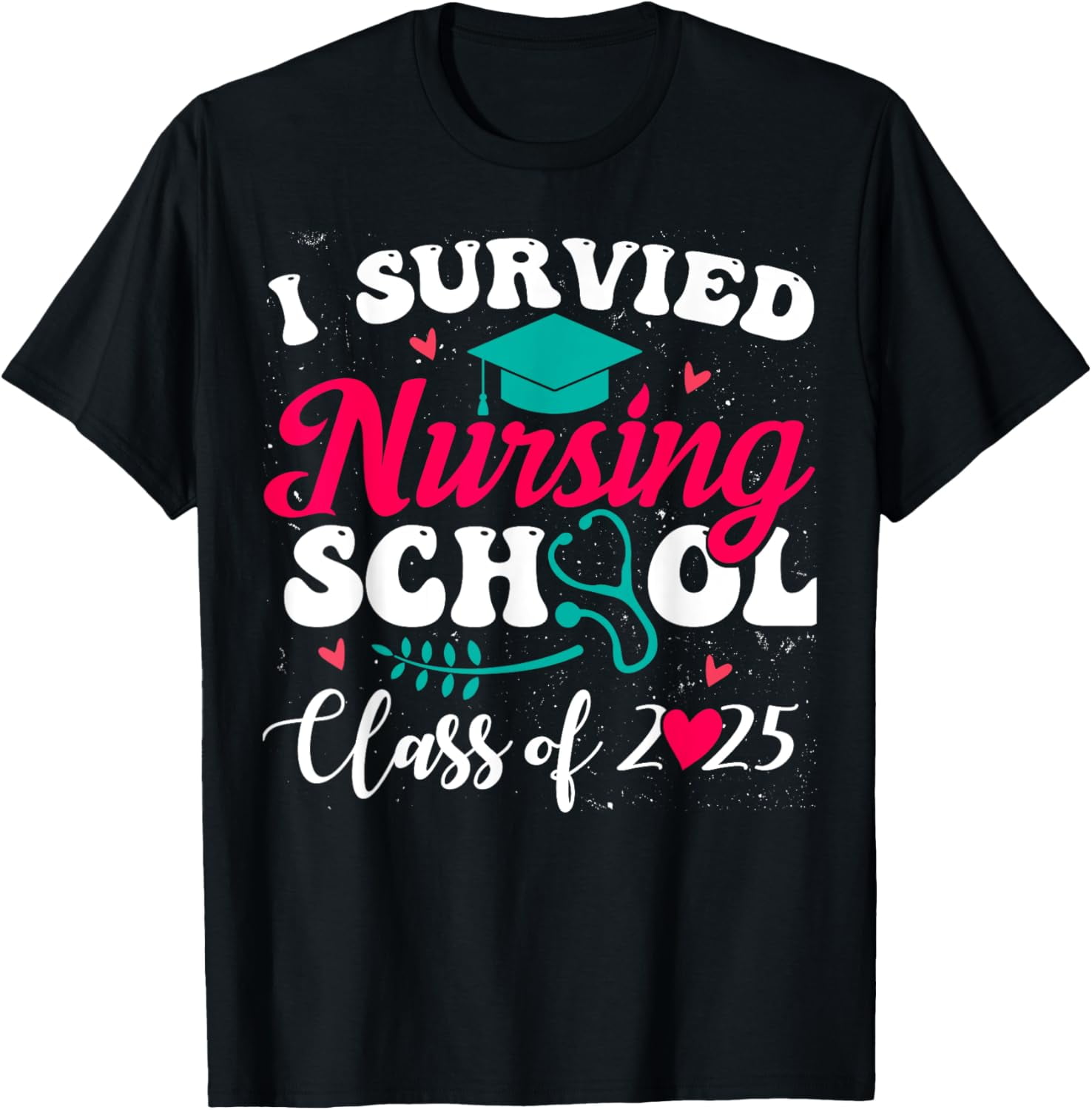 Exquisite and comfortable-I Survived Nursing School Class Of 2025 Nurse ...