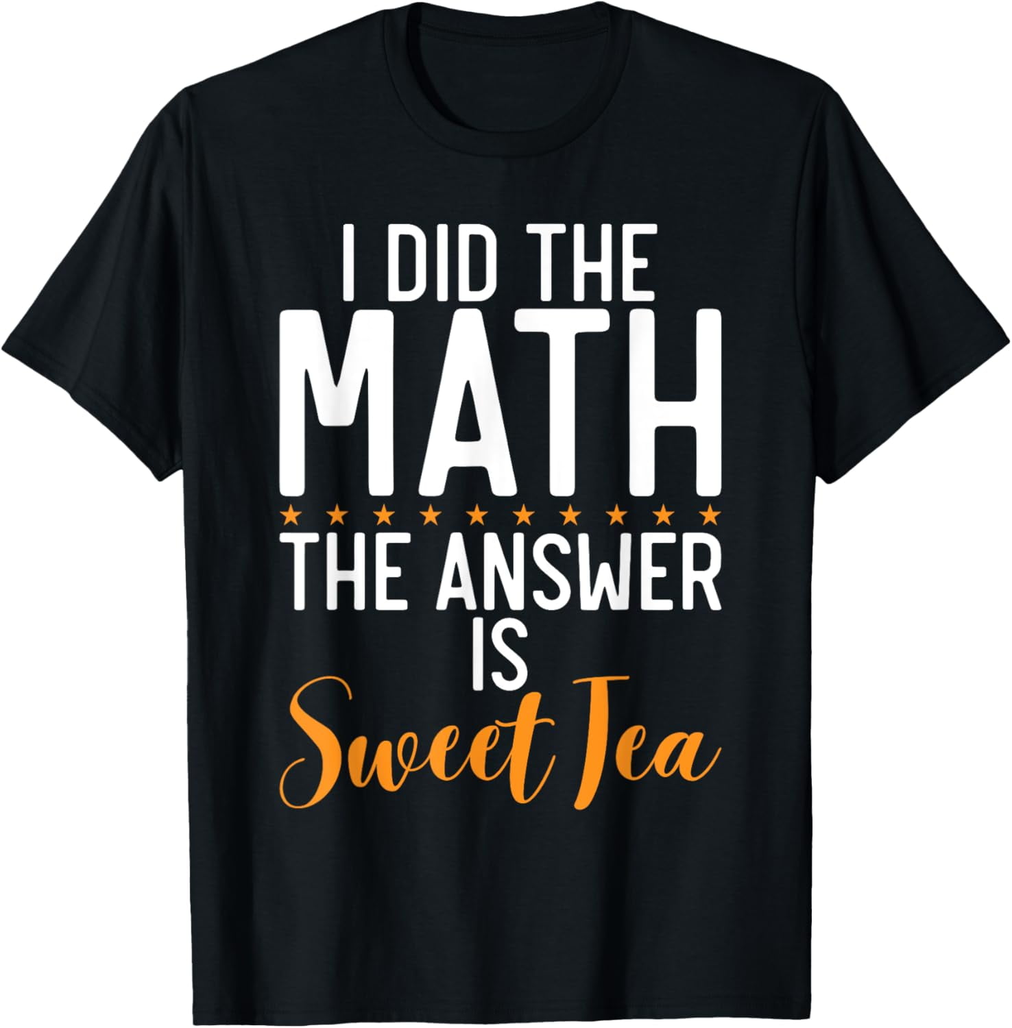 Exquisite and comfortable-I did the Math the Answer is Sweet Tea T ...