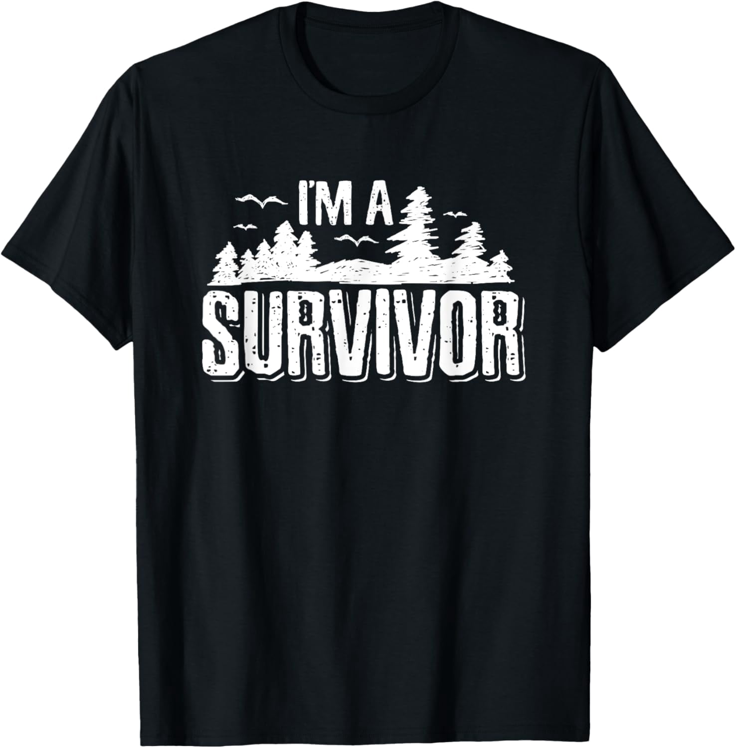 Exquisite and comfortable-I'm A Survivor - Bushcraft T-Shirt - Walmart.com