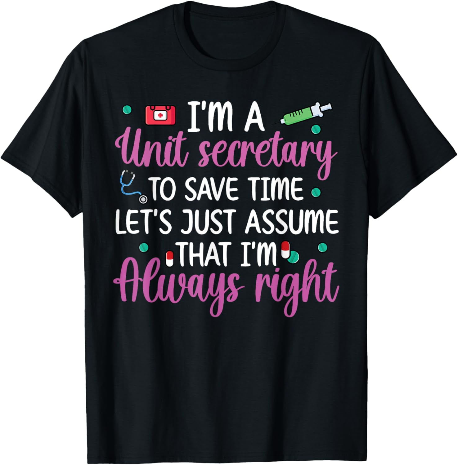Exquisite and comfortable-I'm A Unit Secretary Funny Unit Secretaries T ...