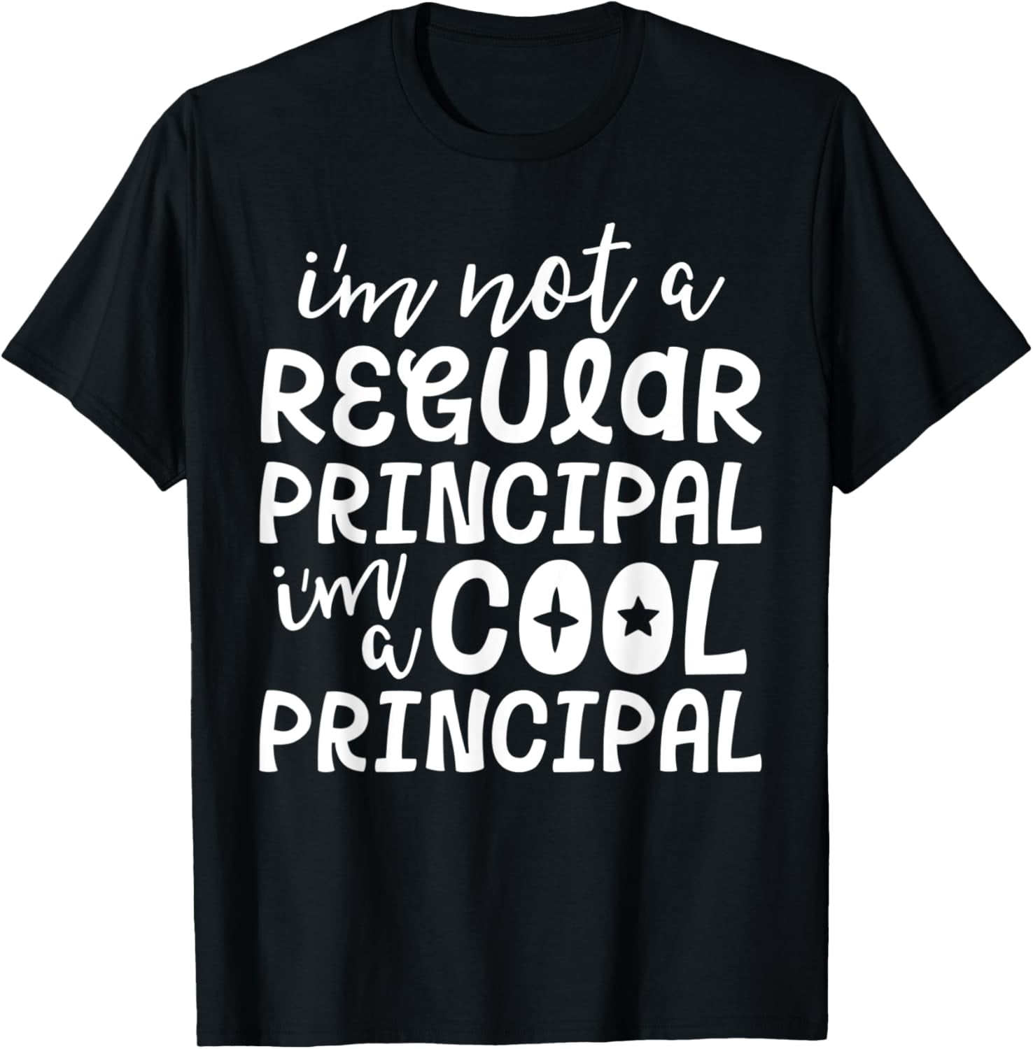 Exquisite and comfortable-I'm Not A Regular Principal I'm A Cool Principal Teacher T-Shirt ...