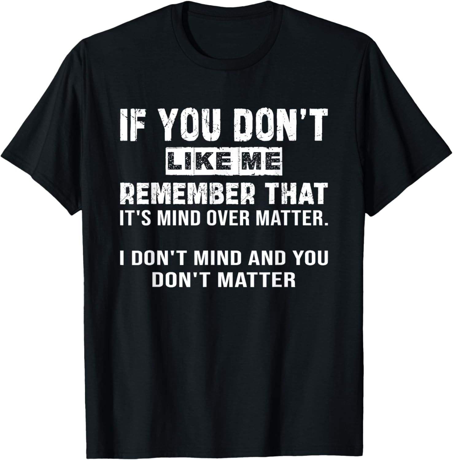 Exquisite and comfortable-If You Don't Like Me Remember That It's Mind ...