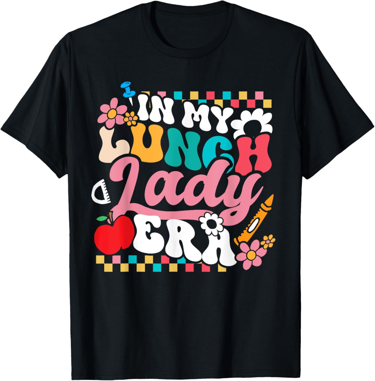 Exquisite and comfortable-In My Lunch Lady Era Cafeteria Crew Groovy ...