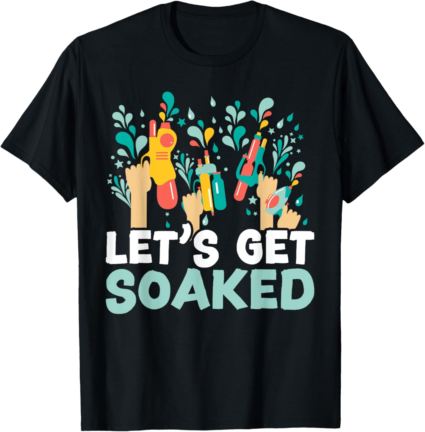 Exquisite and comfortable-Let's Get Soaked Water Blaster Squirter Water ...