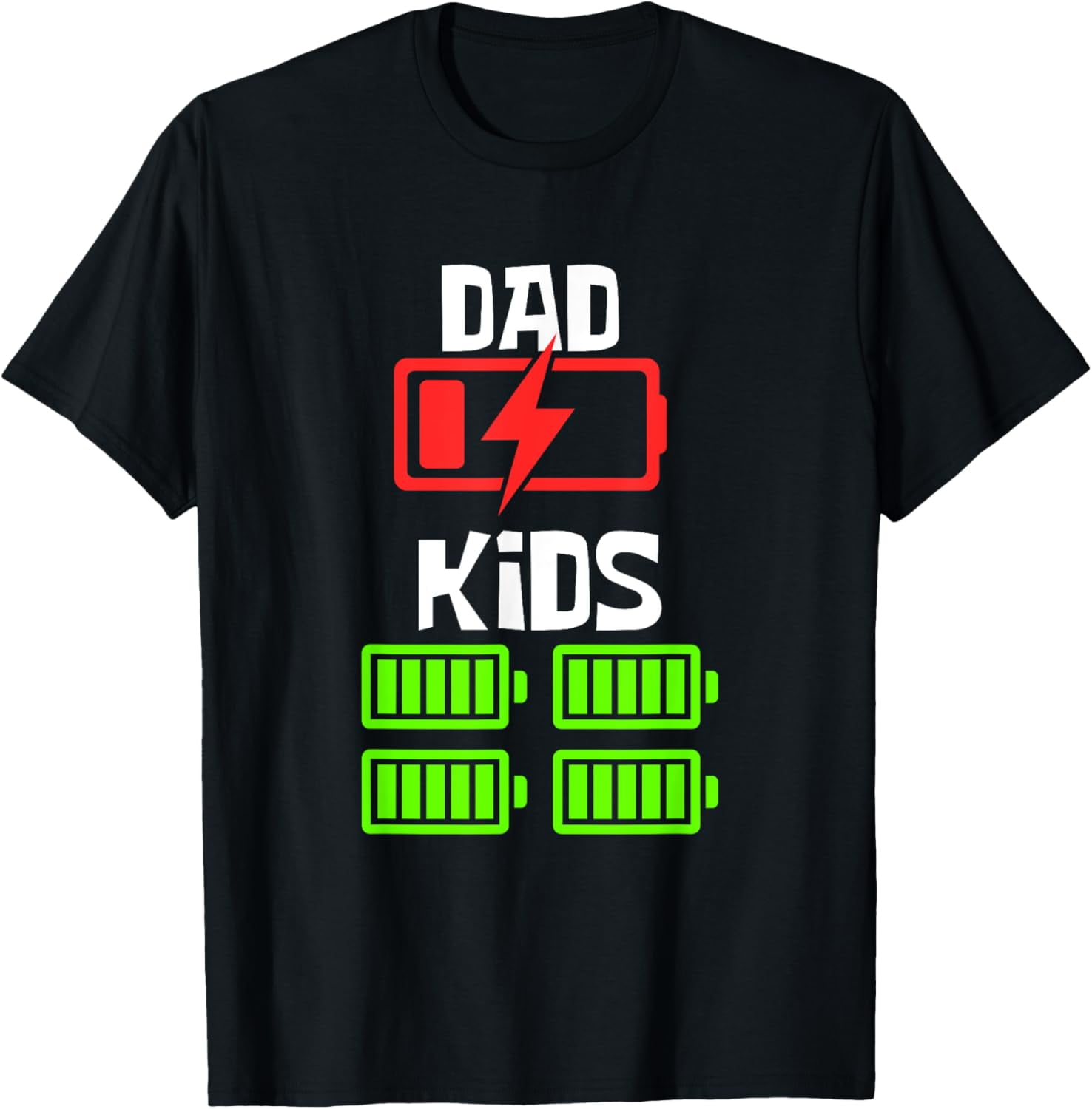 Exquisite and comfortable-Low Battery Dad of 4 Kids Funny Father of 4 ...