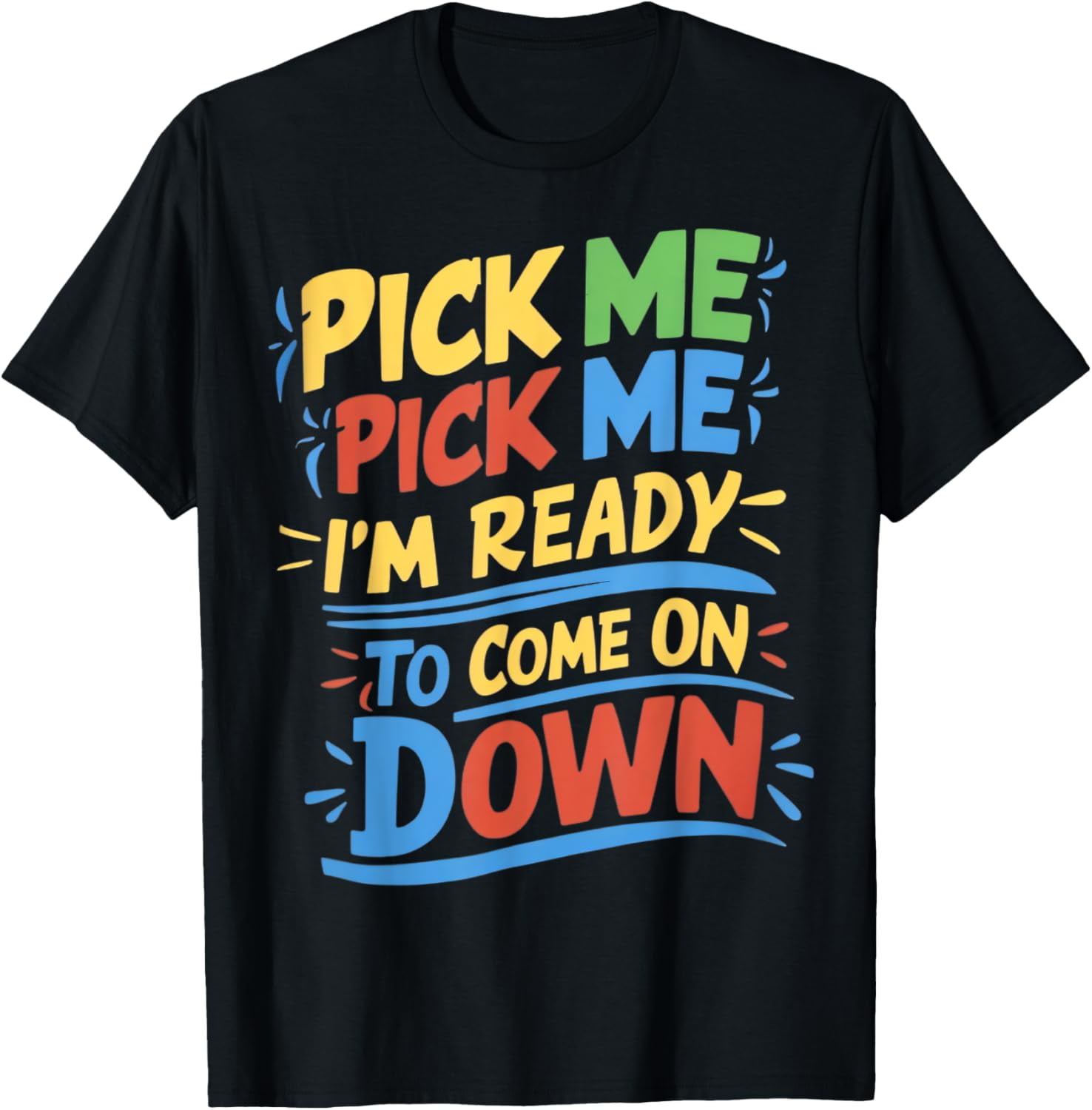 Exquisite and comfortable-Pick Me Im Ready To Come On Down Enthusiastic ...