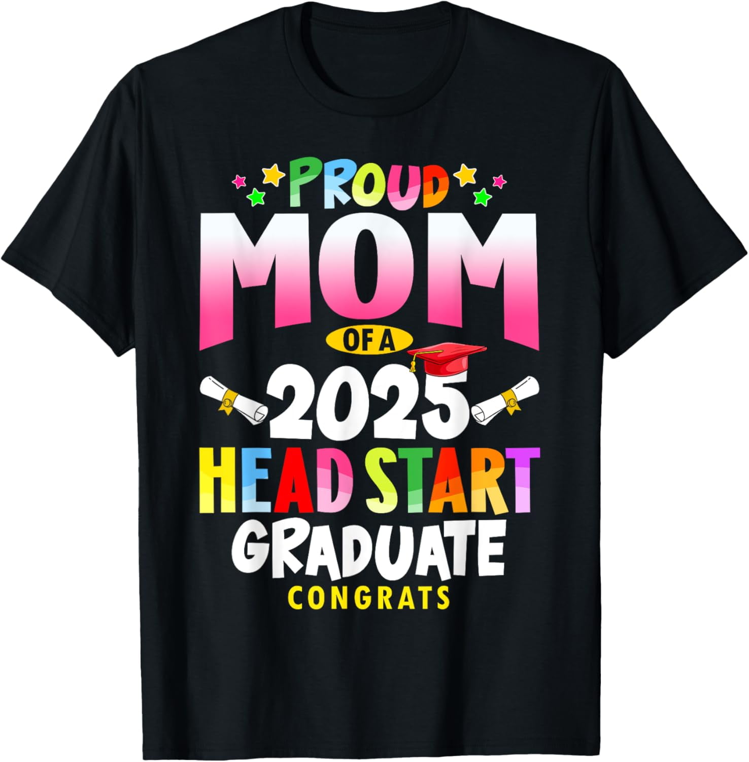 Exquisite and comfortable-Proud Mom Of A 2025 Head Start Graduate ...