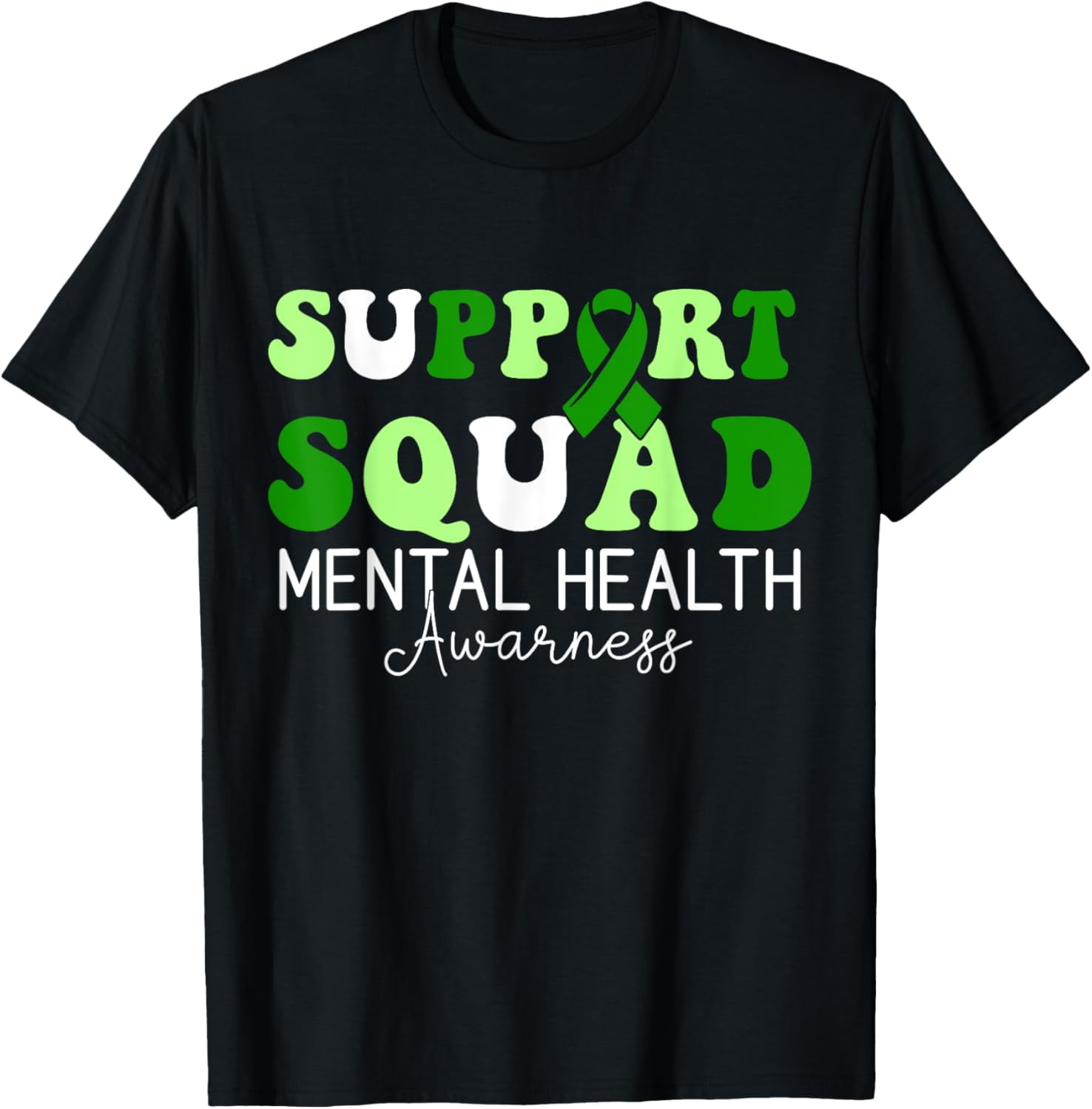 Exquisite and comfortable-Support Squad Mental Health Awareness T-Shirt ...