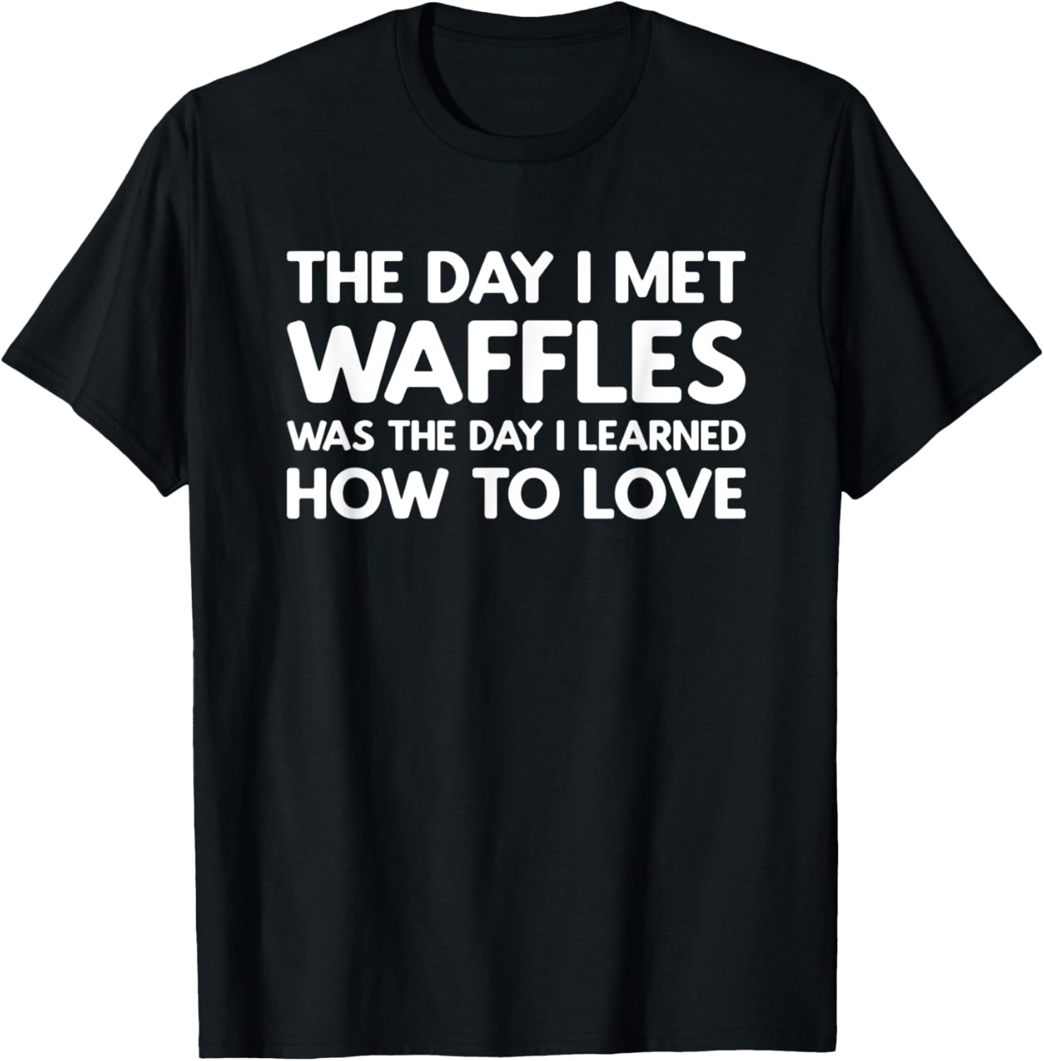 Exquisite and comfortable-The Day I Met Waffles - Waffles T-Shirt ...