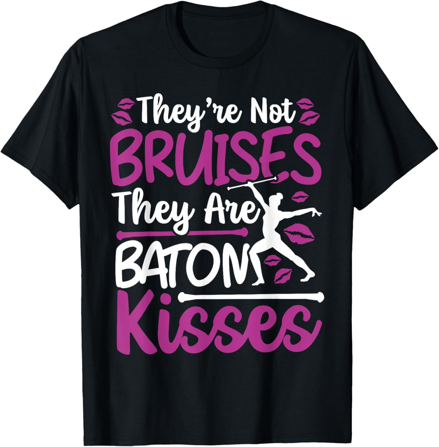 Exquisite and comfortable-They’re Not Bruises They Are Baton Kisses T ...