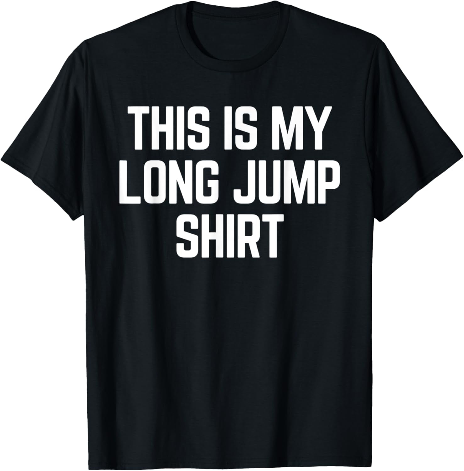 Exquisite and comfortable-This Is My Long Jump Shirt - Funny Long Jump ...