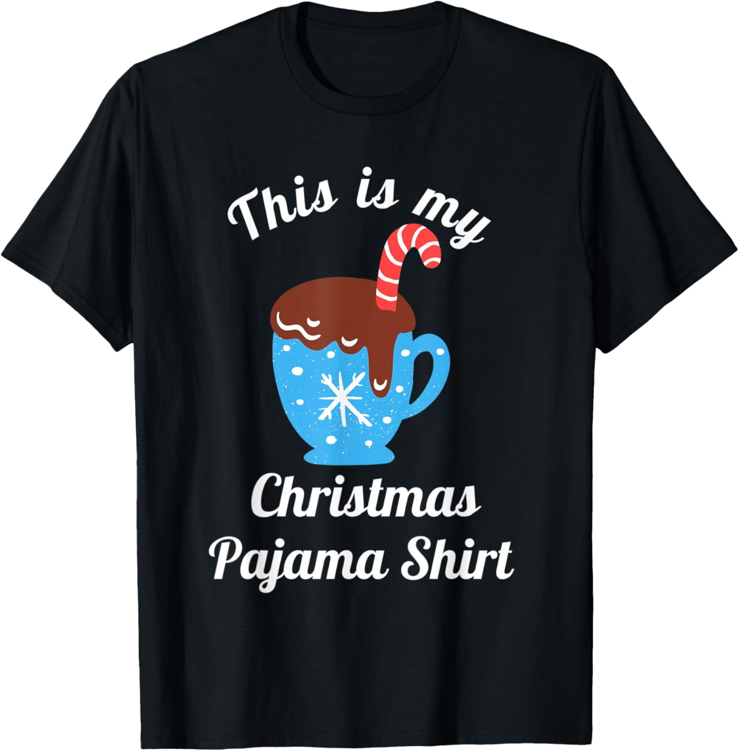 Exquisite and comfortable-This is My Christmas Pajama Hot Cocoa ...