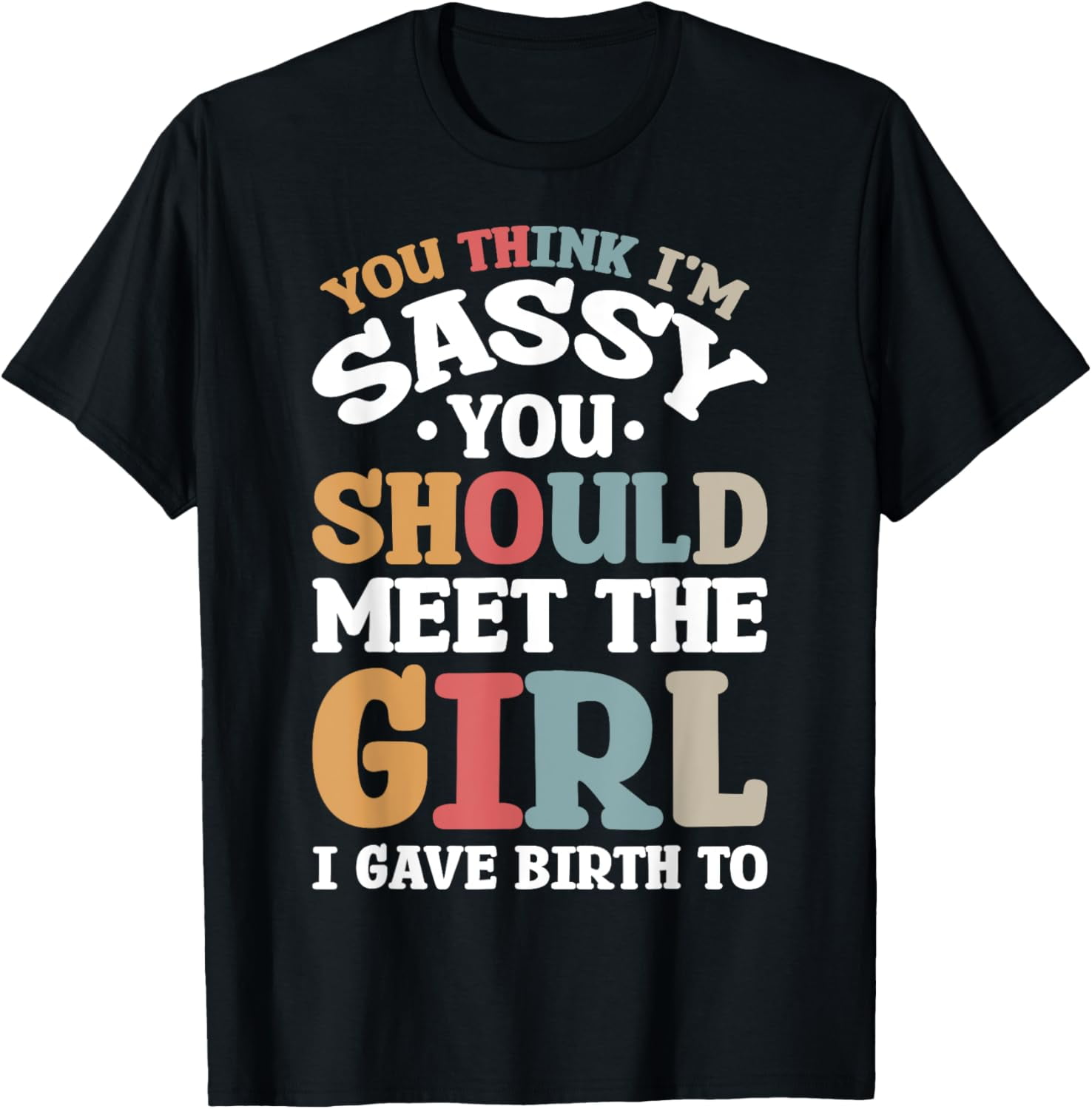 Exquisite and comfortable-You Think I'm Sassy You Should Meet The Girl ...