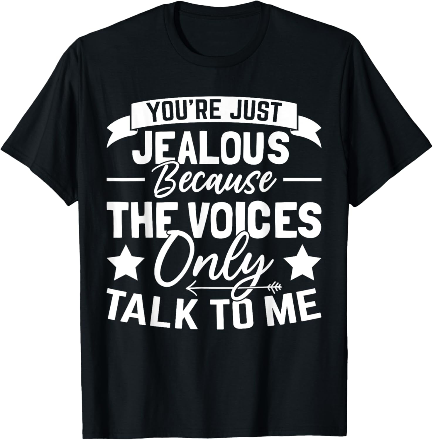 Exquisite and comfortable-You’re Just Jealous Because the Voices Only ...