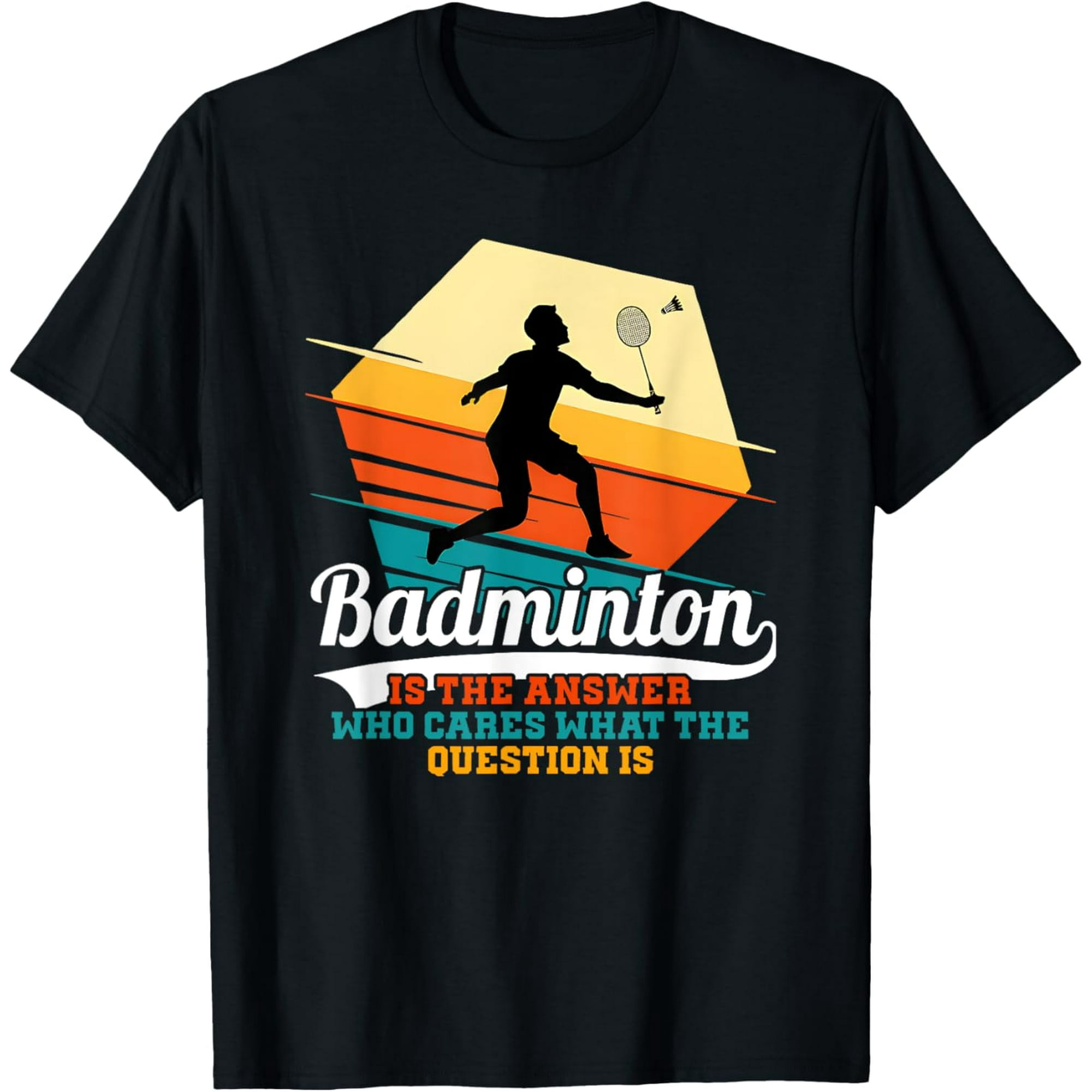 Exquisite and comfortable-badminton is the answer who cares what the ...