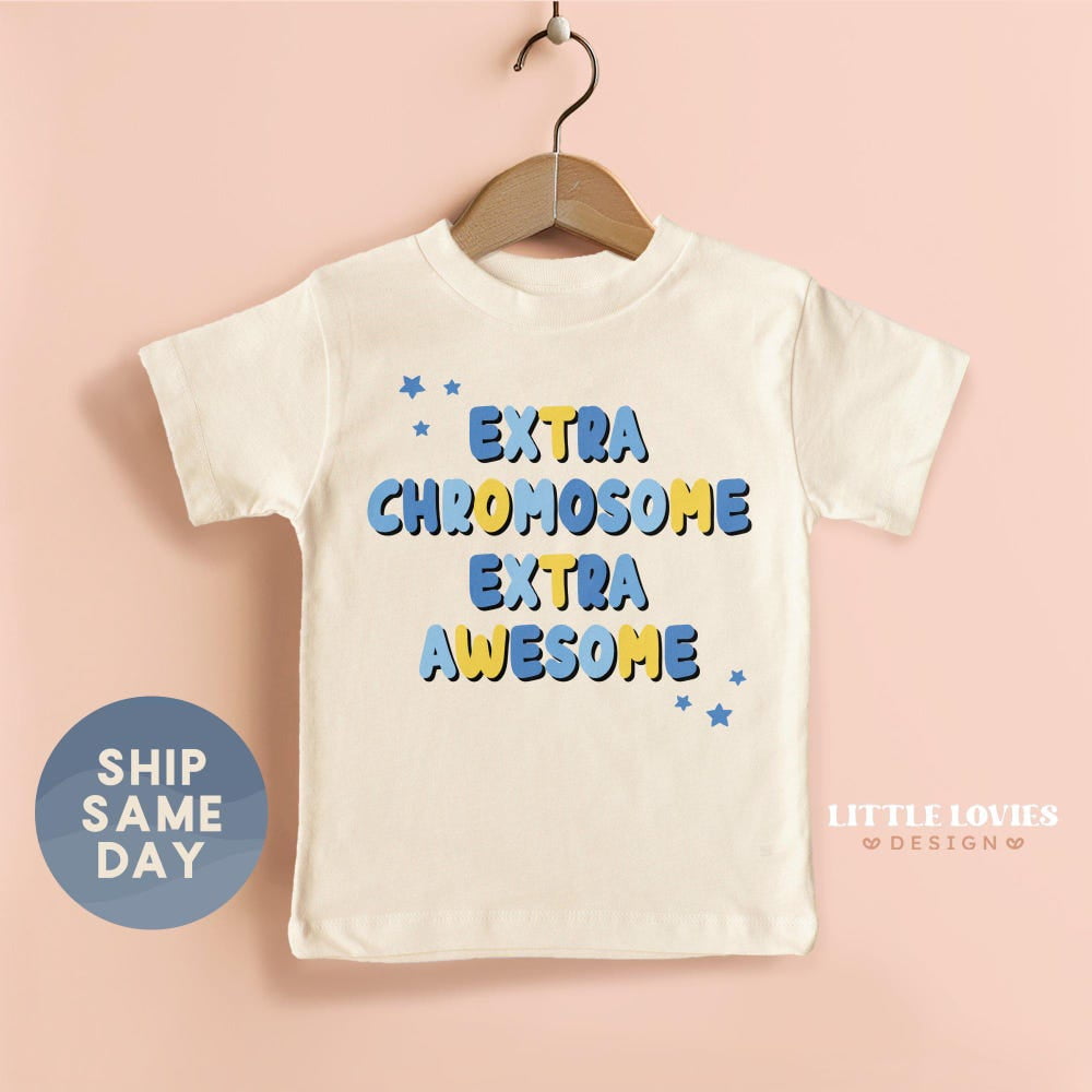Extra Chromosome Extra Awesome Toddler Shirt, Down Syndrome Awareness T ...