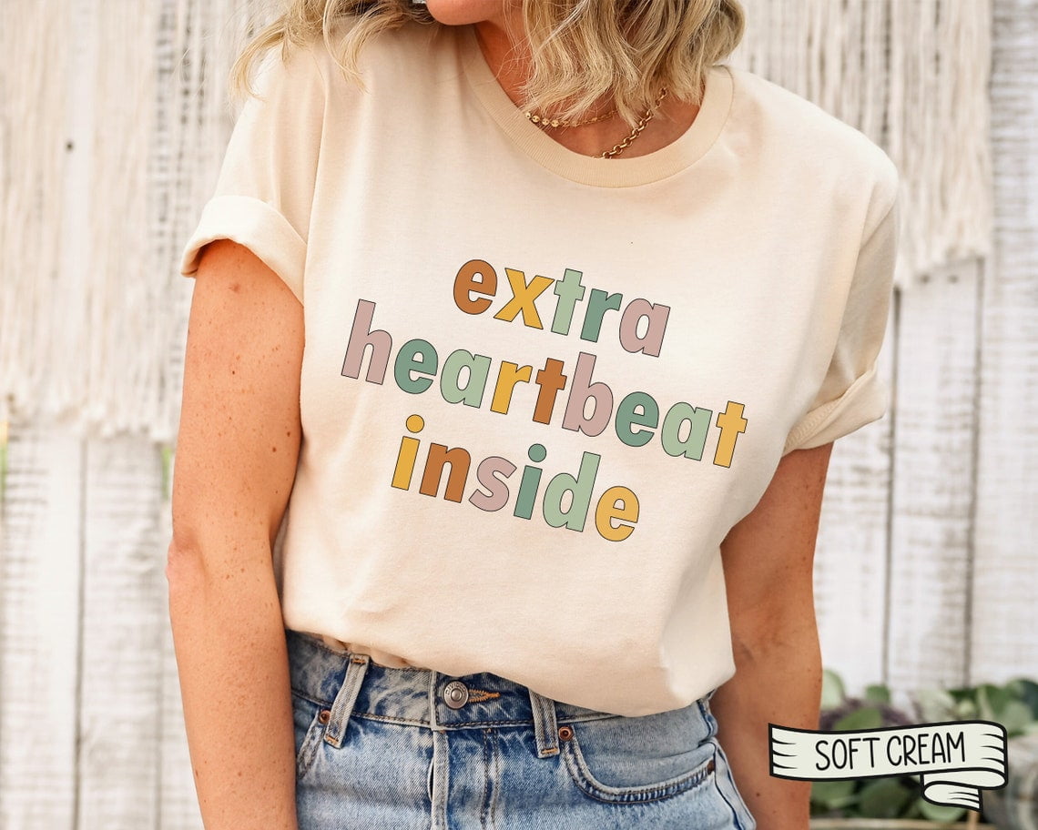 Extra Heartbeat Inside Shirt For New Mom, Shirt For Pregnancy Reveal ...