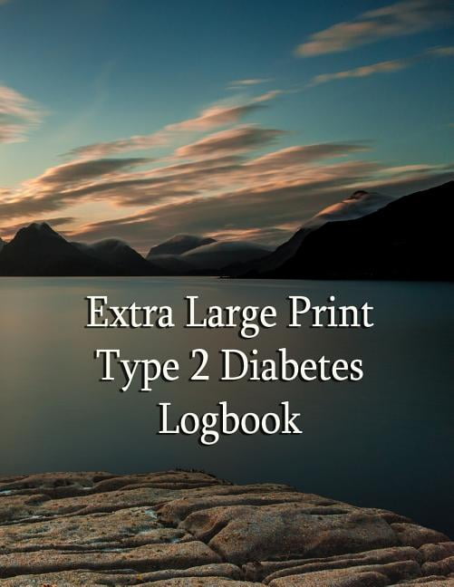 Extra Large Print Type 2 Diabetes Logbook: Keep control of your ...