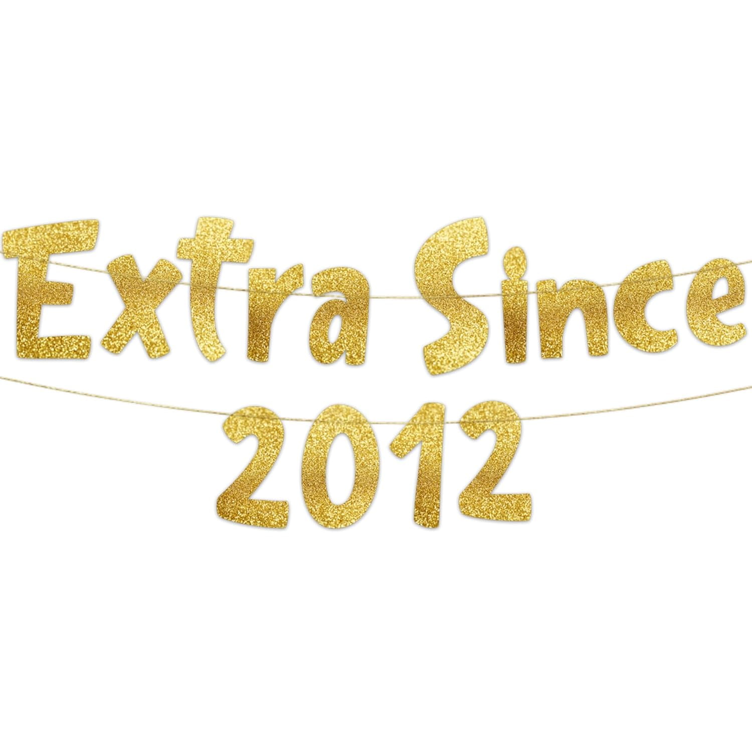 Extra Since 2012 Gold Glitter Banner - 13th Birthday and Anniversary ...