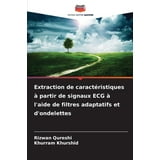 Extraction de caractÃ©ristiques Ã partir de signaux ECG Ã l'aide de ...