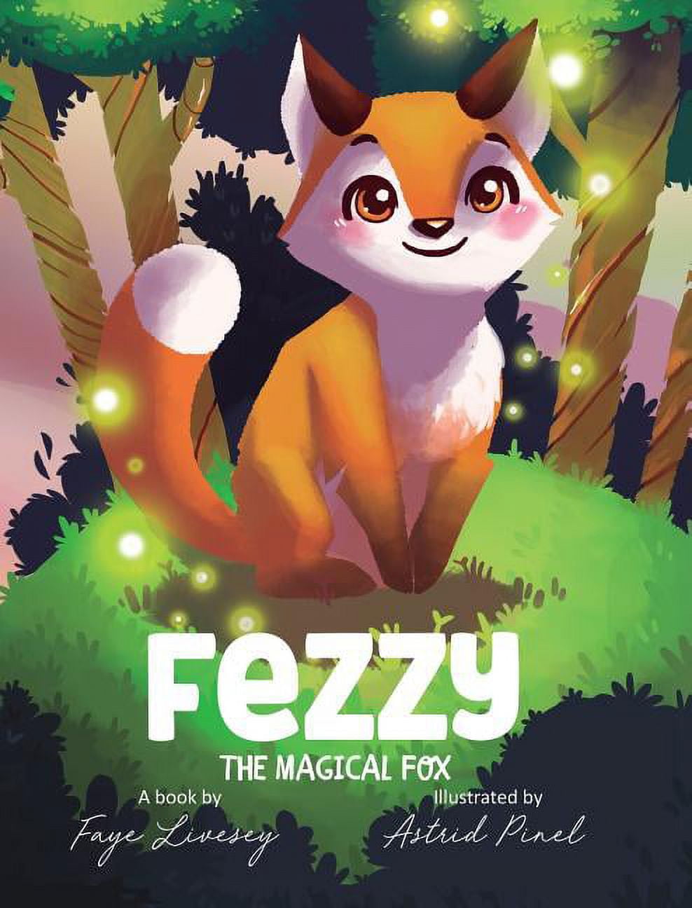 Extraordinary Child: Fezzy the Magical Fox (Hardcover) - Walmart.com