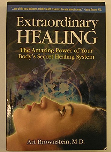 Pre-Owned Extraordinary Healing: The Amazing Power of Your Body's ...