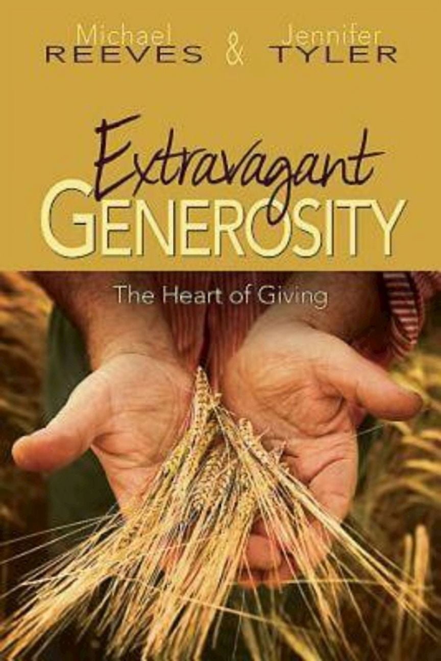 Extravagant Generosity: The Heart of Giving (Other) - Walmart.com