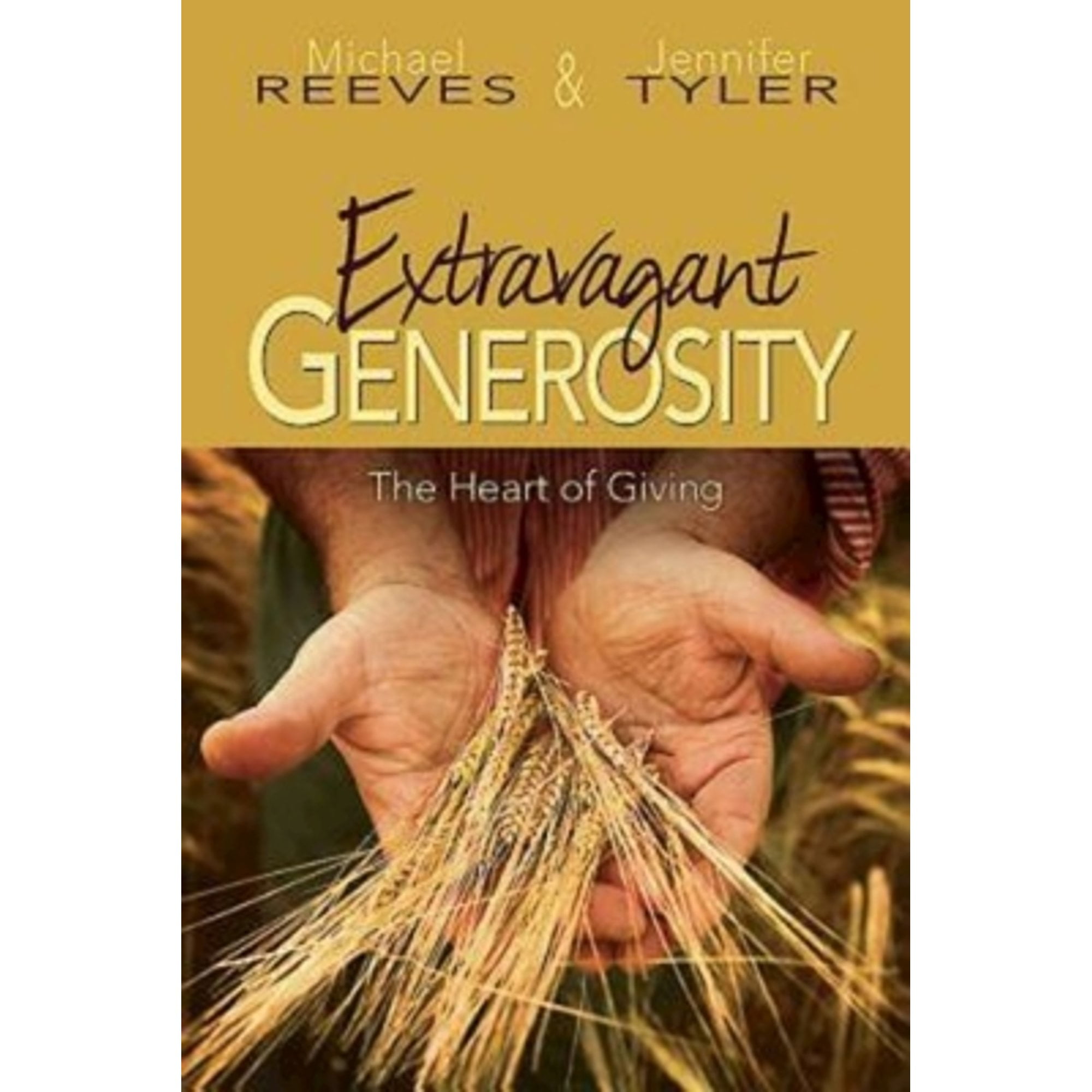 Pre-Owned Program Guide: The Heart of Giving (Extravagant Generosity ...