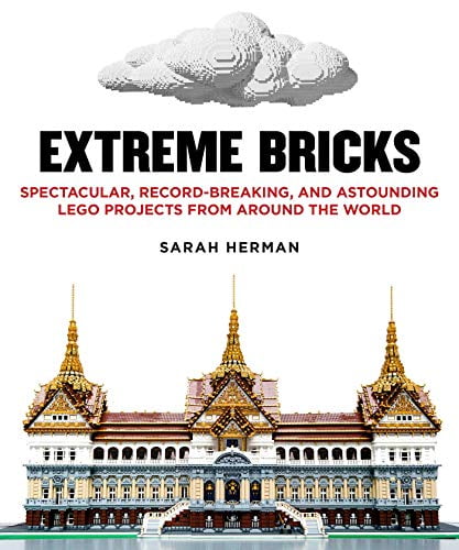 Pre-Owned Extreme Bricks: Spectacular, Record-Breaking, and Astounding ...