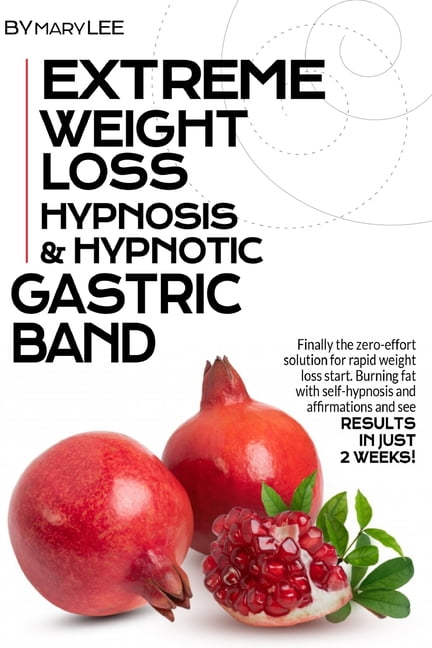 Extreme Weight Loss Hypnosis & Hypnotic Gastric Band: Finally The Zero ...