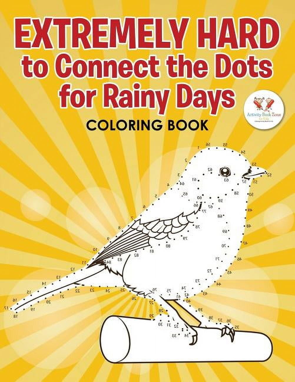 Extremely Hard to Connect the Dots for Rainy Days Activity Book ...