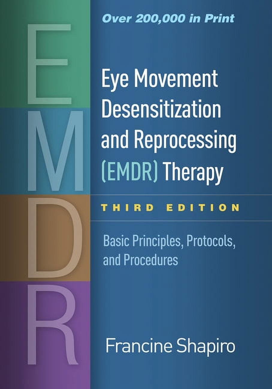 Francine Shapiro's EMDR Therapy: Basic Principles, Protocols ...