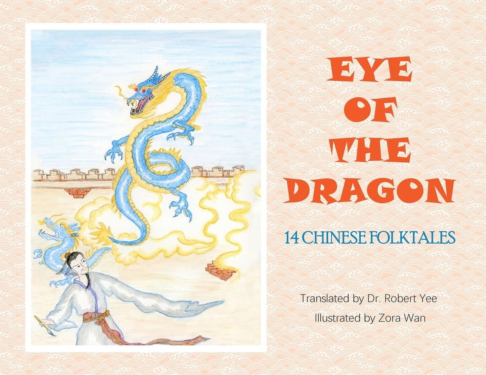 Eye of the Dragon: 14 Chinese Folktales (Paperback) - Walmart.com