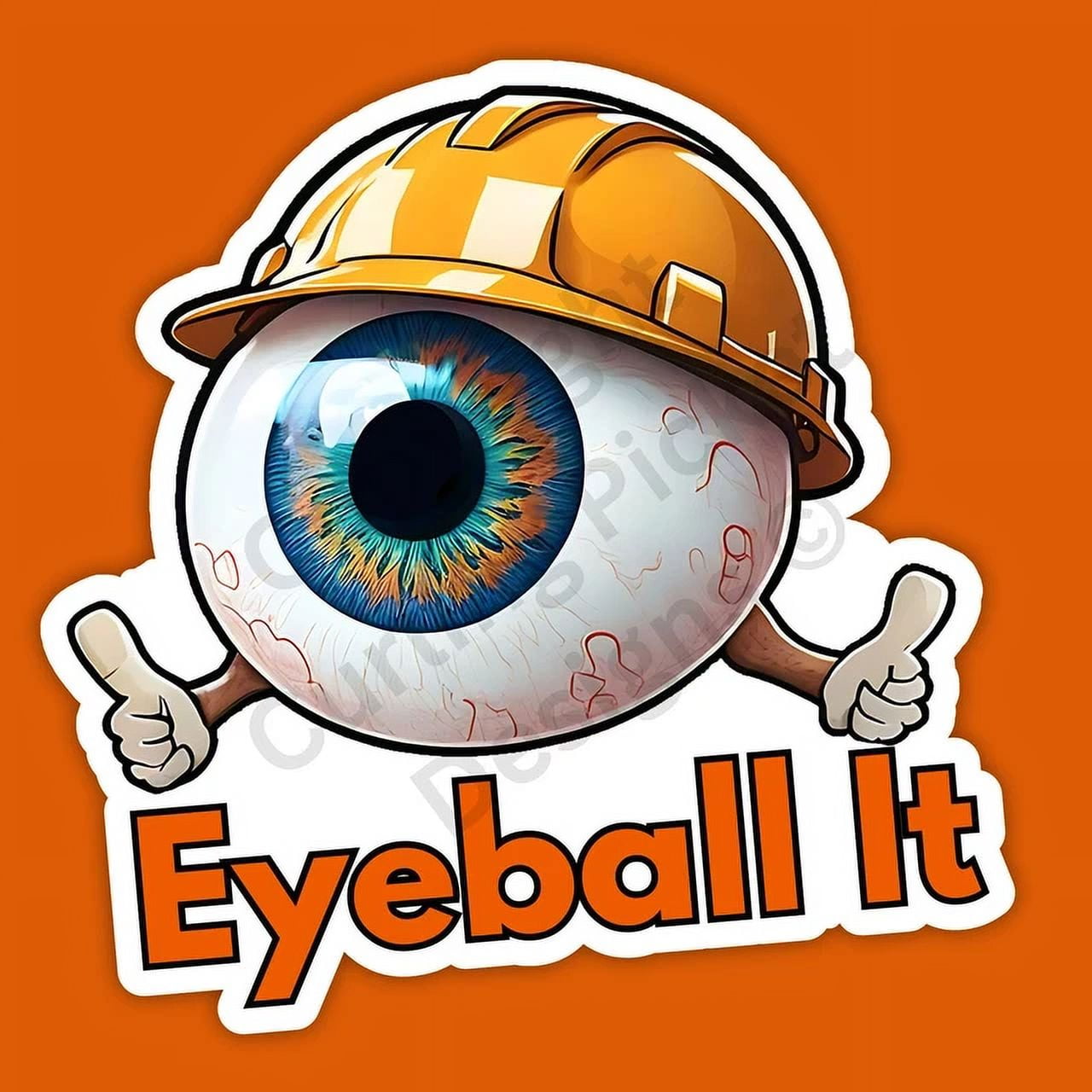 Eyeball It Constrution Carpentry Hard Hat Sticker Phone Decal Water ...