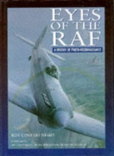 Pre-Owned Eyes of the RAF: A History of Photo-reconnaissance Paperback ...