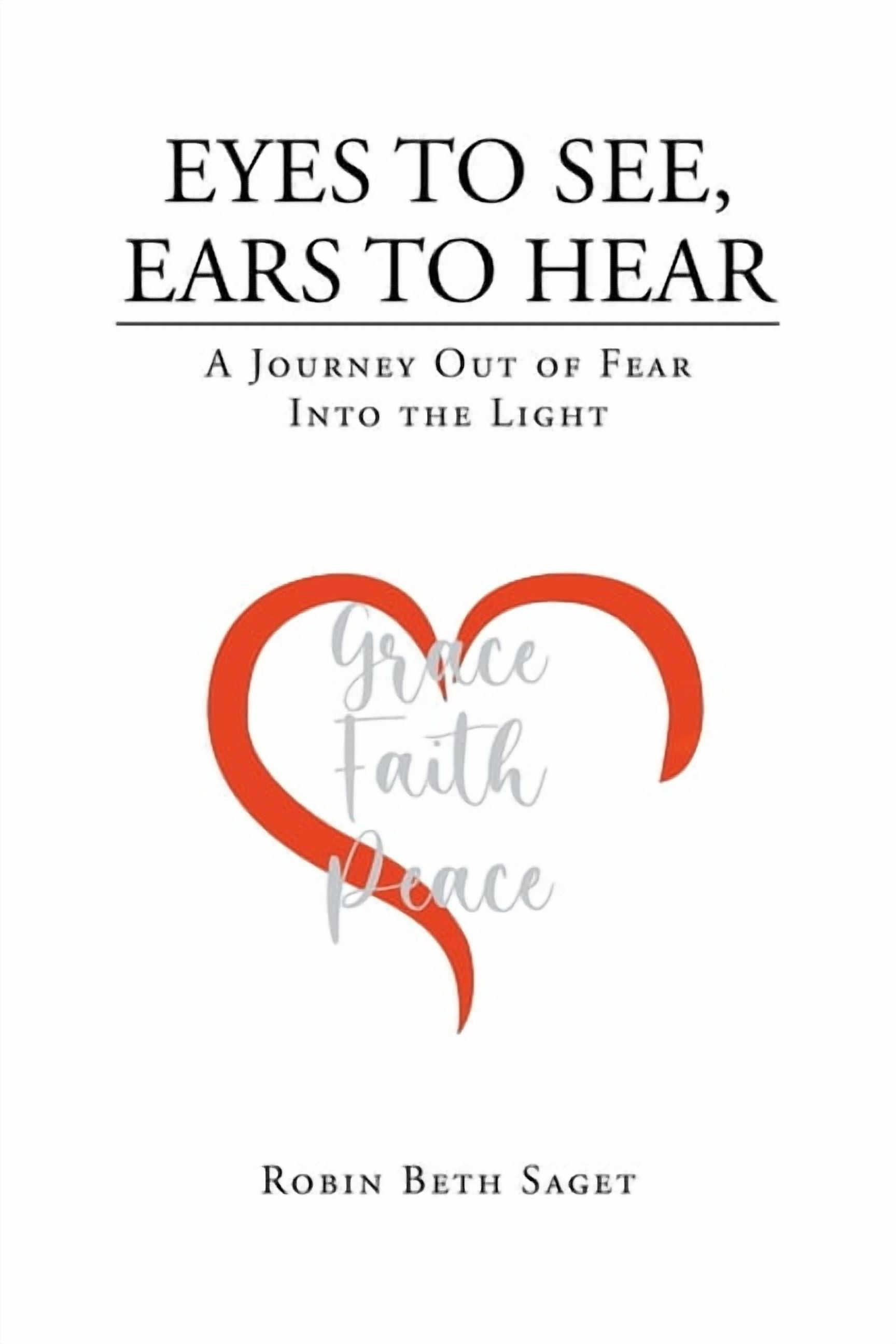 Eyes To See Ears To Hear