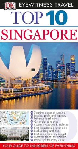 Pre-Owned Dk Eyewitness Top 10 Singapore (Dk Eyewitness Top 10 Travel Guides) Paperback ...