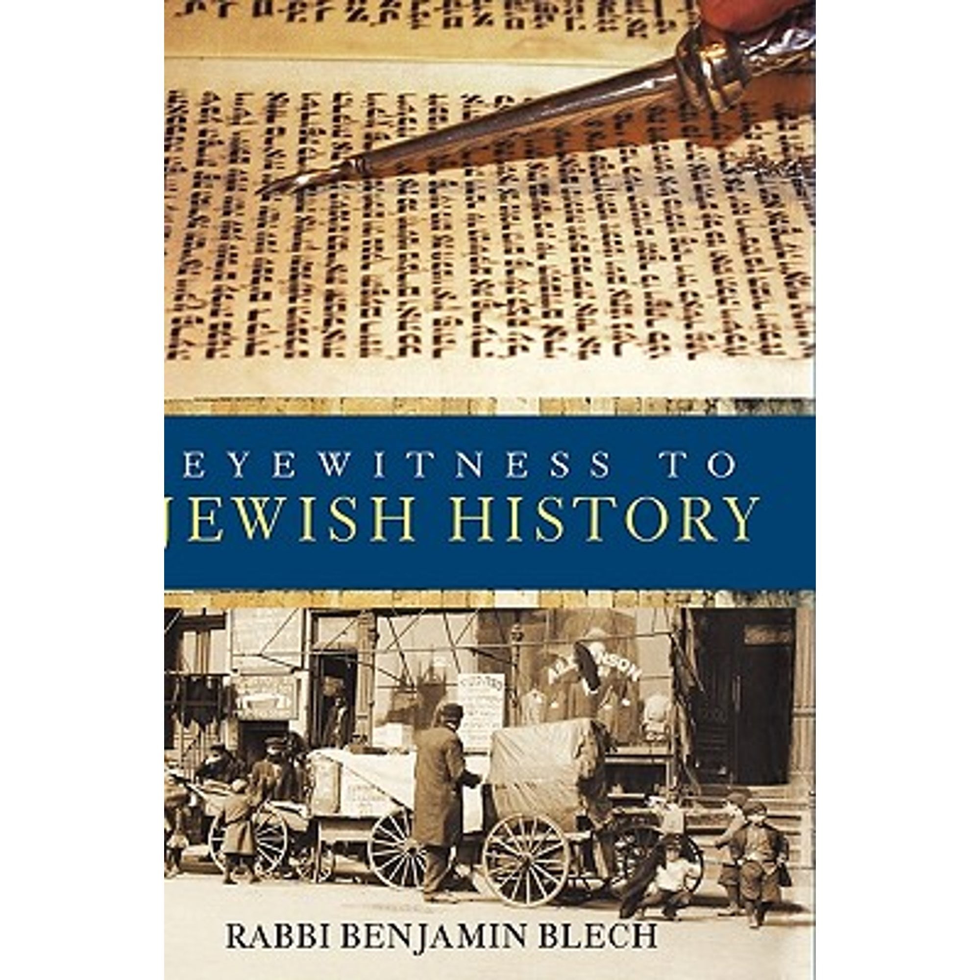 Eyewitness to Jewish History (Hardcover) by Rabbi Benjamin Blech ...