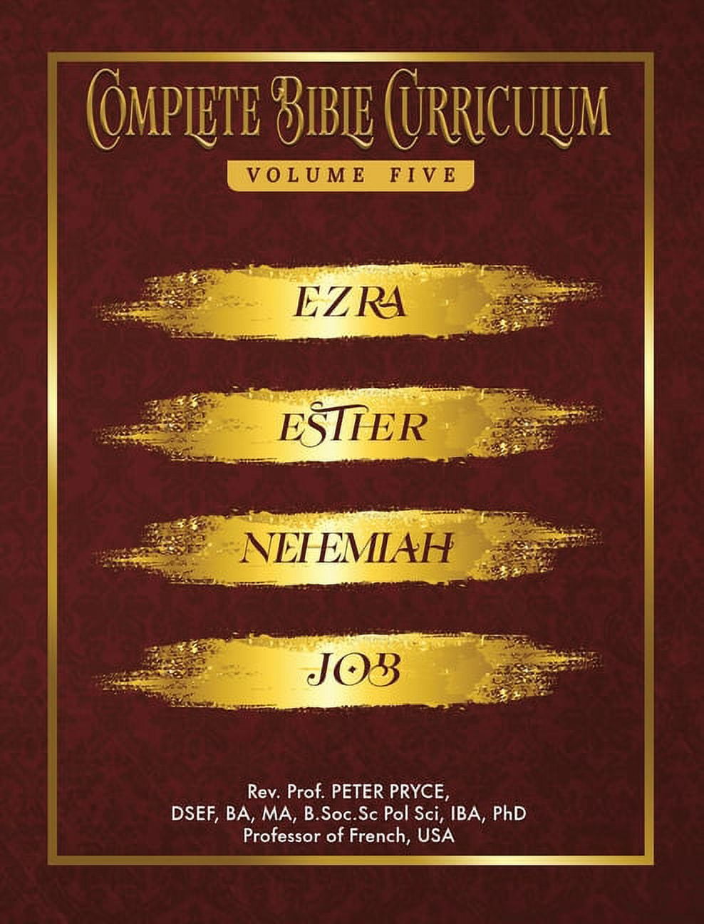 Ezra, Nehemiah, Esther, Job: Complete Bible Curriculum Vol. 5: Ezra ...