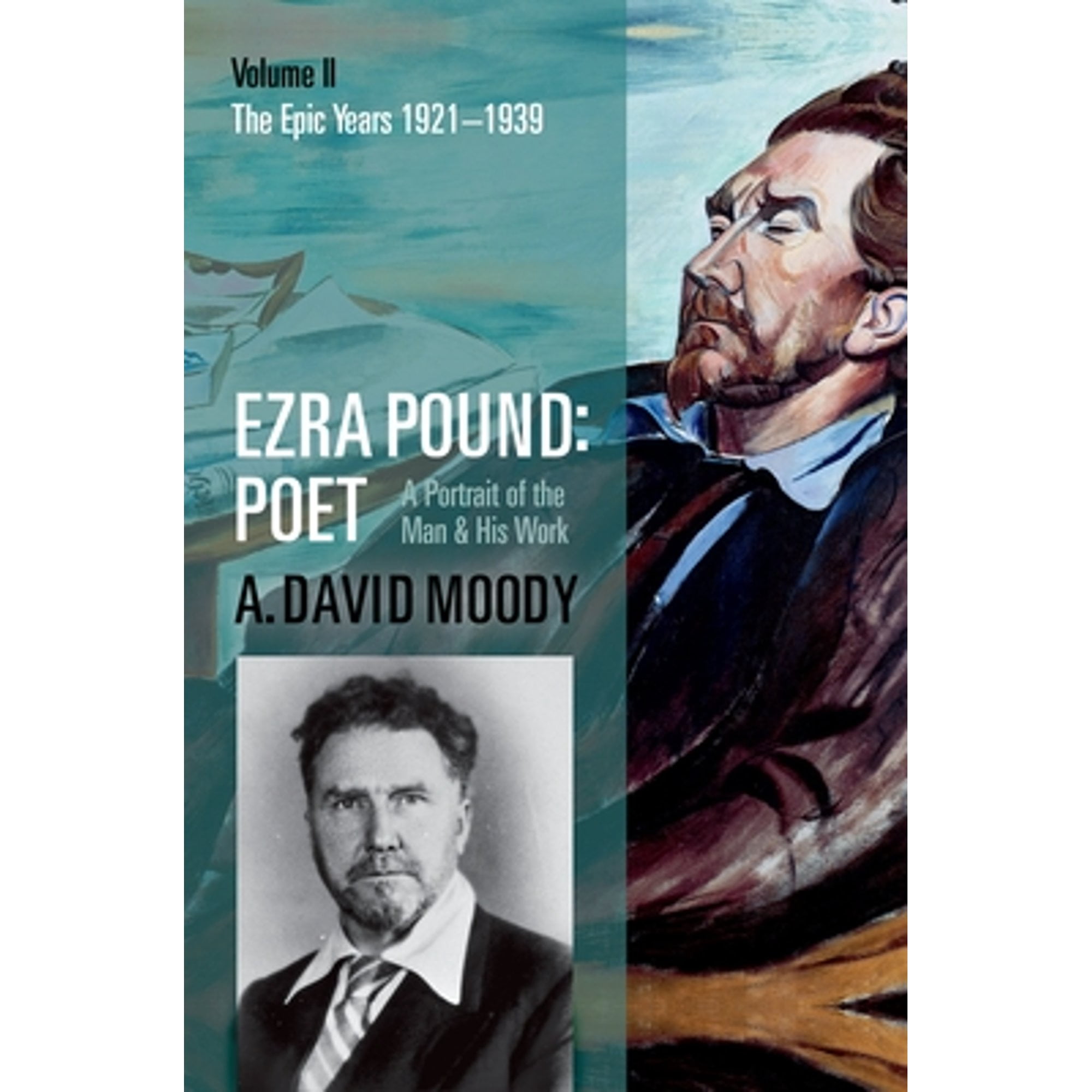 Pre-Owned Ezra Pound: Poet: Volume II: The Epic Years (Hardcover ...
