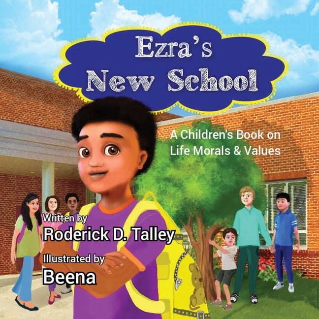 Ezra's New School : A Children's Book on Life Morals and Values ...