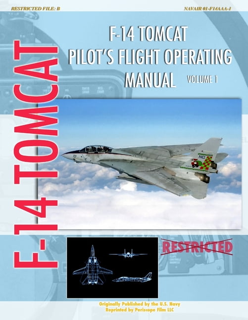 F-14 Tomcat Pilot's Flight Operating Manual Vol. 1, (Paperback ...