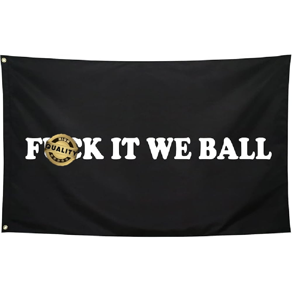 F/ It We Ball Flag Cool Funny Flags for College Dorm Room Guys Girls ...