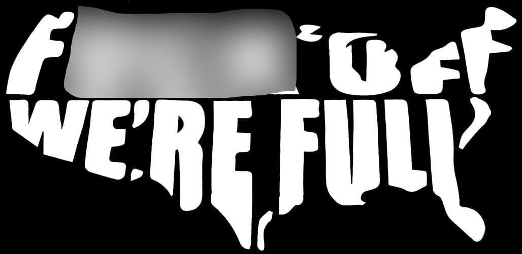 F Off We're Full USA Map Shaped Black & White Vinyl Decal Bumper ...