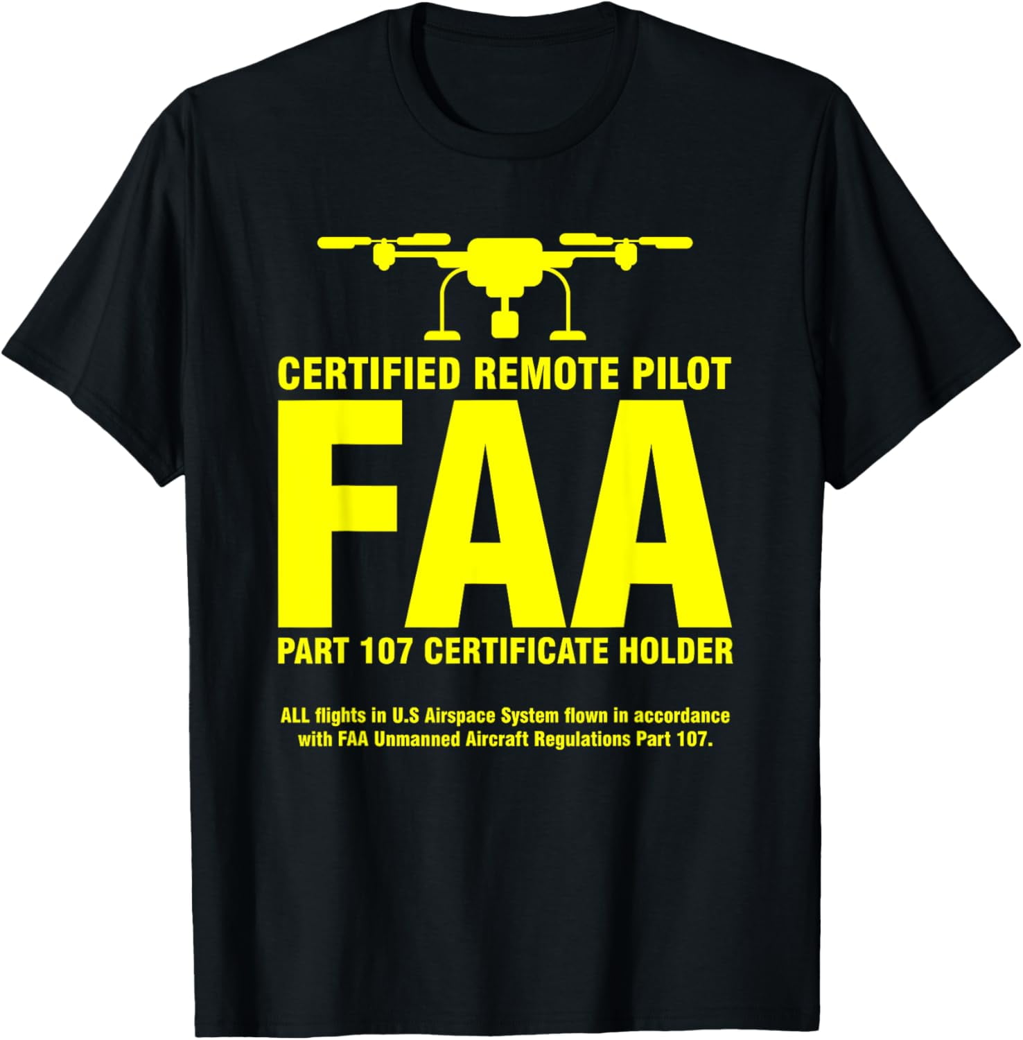 FAA Certified Drone Pilot | Funny Remote Pilots T-Shirt - Walmart.com