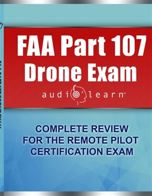 Pre-Owned FAA Part 107 Drone Exam AudioLearn: Complete Review for the Remote Pilot Certification ...