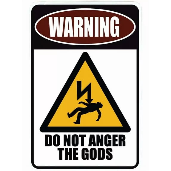 FABLE- Do Not Anger The Gods Sign Metal Funny Man Cave House Decor N30 ...