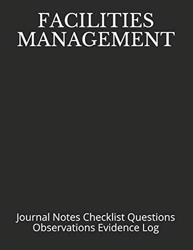 Pre-Owned FACILITIES MANAGEMENT: Journal Notes Checklist Questions ...